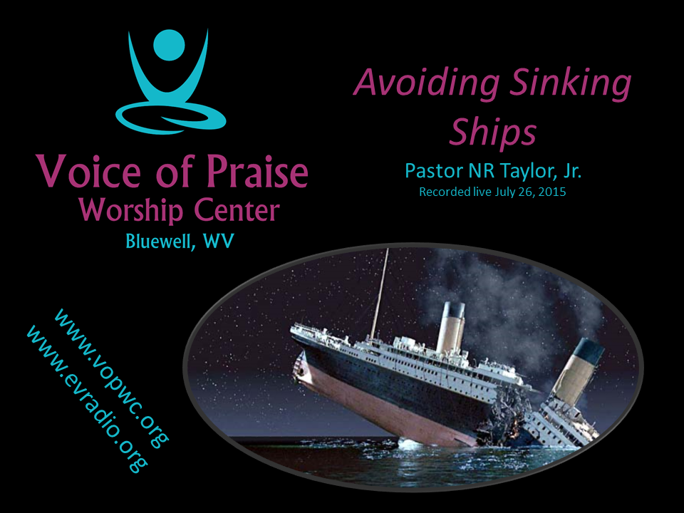 Avoiding Sinking Ships - Voice Of Praise Worship Center
