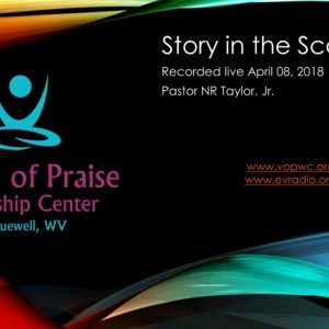 Story in the Scars - Voice Of Praise Worship Center