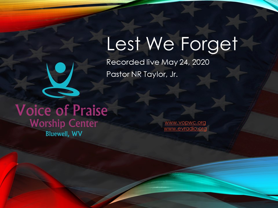 Lest We Forget - Voice Of Praise Worship Center